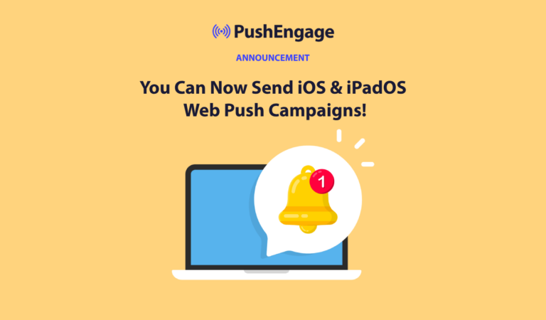 [Announcement] You Can Now Send iOS Web Push Campaigns