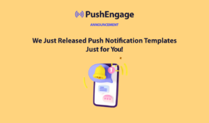 [Announcement] We Just Released Push Notification Templates